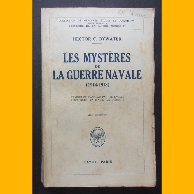 LES MYSTÈRES DE LA GUERRE NAVALE (1914-1918) Hector C. Bywater 1932 EUR ...