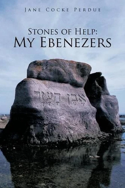 STONES OF HELP: My Ebenezers by Jane Cocke Perdue (English) Paperback ...
