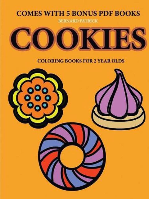 COLORING BOOKS FOR 2 Year Olds (Cookies) by Bernard Patrick (English ...