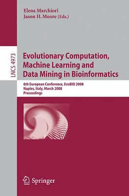 EVOLUTIONARY COMPUTATION, MACHINE Learning and Data Mining in... - 9783540787563 £37.78 ...