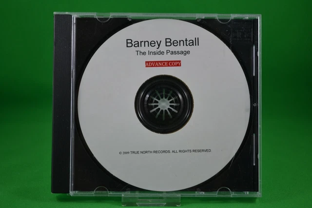 BARNEY BENTALL THE Inside Passage Advance Promo CD 2009 True North ...