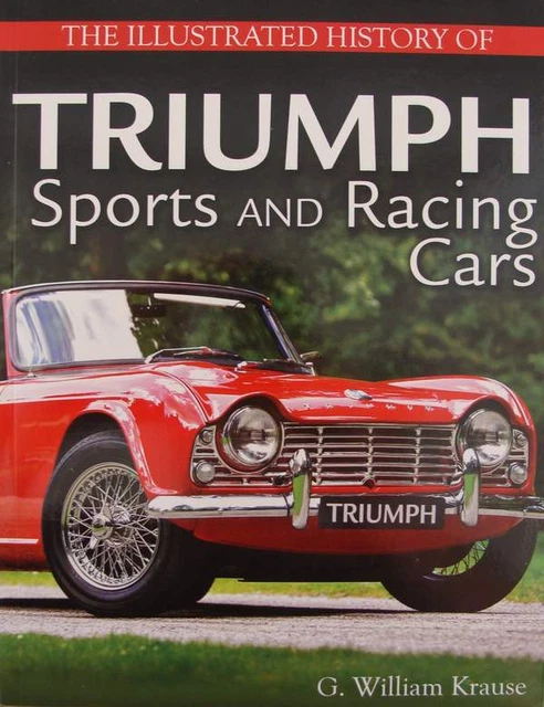 LIVRE/BOOK : HISTORY of Triumph Sports and Racing Cars (TR2,TR3,TR4,TR5 ...