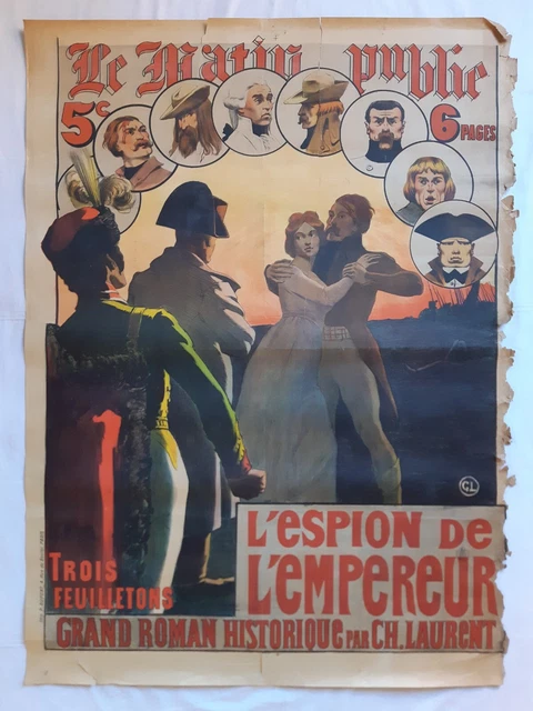 AFFICHE PUBLICITAIRE NAPOLÉON Bonaparte l'Espion de l'EMPEREUR journal Le MATIN EUR 119,00 ...