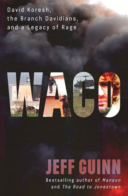 WACO : DAVID Koresh Série,The Branche Davidians,et Un Legacy De Rage ...