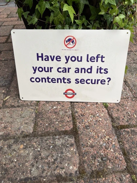 LONDON UNDERGROUND PROTECT Your Valuables Steel Sign 12 x 8 inches £10. ...