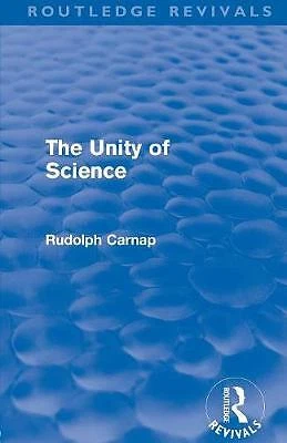 THE UNITY OF Science (Routledge Revivals) par Carnap, Rudolph, NOUVEAU ...