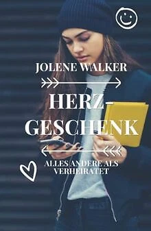 HERZGESCHENK: ALLES ANDERE als verheiratet de Walker, Jolene | Livre ...