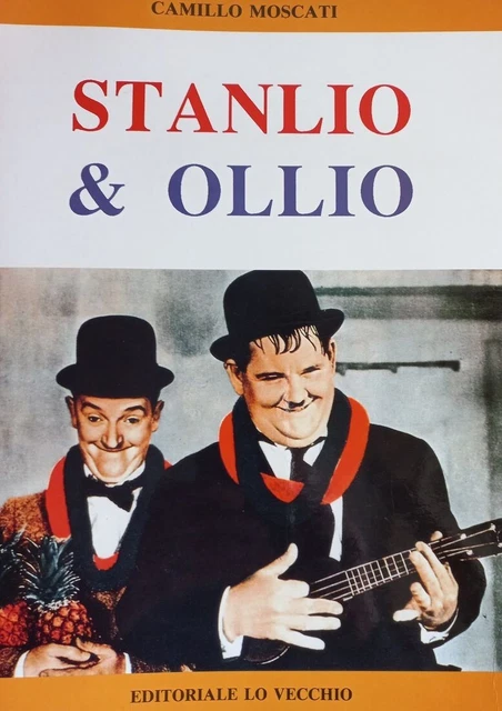 STANLIO E OLLIO - Camillo Moscati - Editoriale Lo Vecchio - 1990 EUR 20 ...