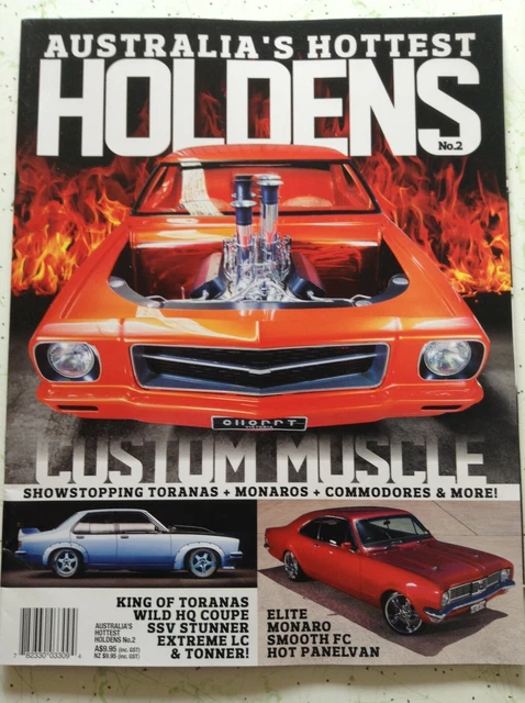 AUSTRALIA'S HOTTEST HOLDENS MAGAZINE Brand New! MONARO TORANA ...