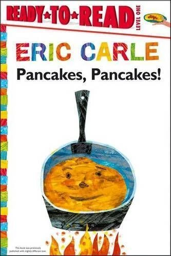 ERIC CARLE PANCAKES, Pancakes!/Ready-To-Read Level 1 (Poche) World of ...