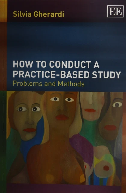 HOW TO CONDUCT a Practice-based Study: Problems and Methods-Gher £9.39 ...
