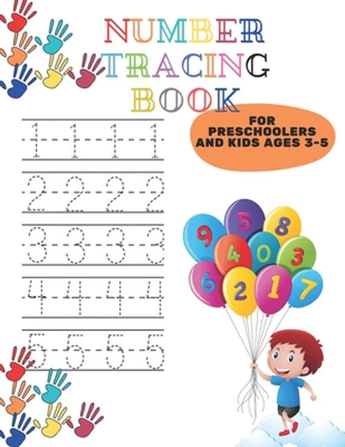 NUMBER TRACING BOOK For Preschoolers And Kids Ages 3-5: Trace Numbers ...