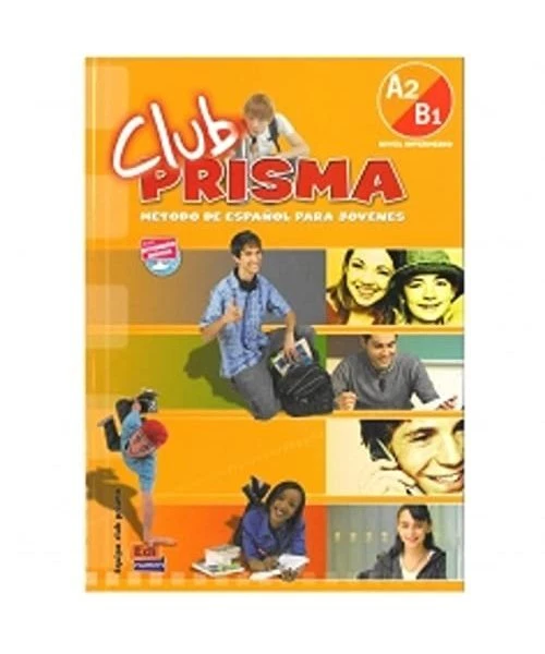 CLUB PRISMA A2/B1 Intermedio Libro del Alumno + CD, Equipo Club Prisma ...