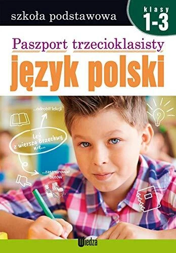 PÂTISSERIE TRZECIOKLASISTY J?ZYK polski klasa 1-3 : Szko... par Opracowanie zbiorowe EUR 12,03 ...