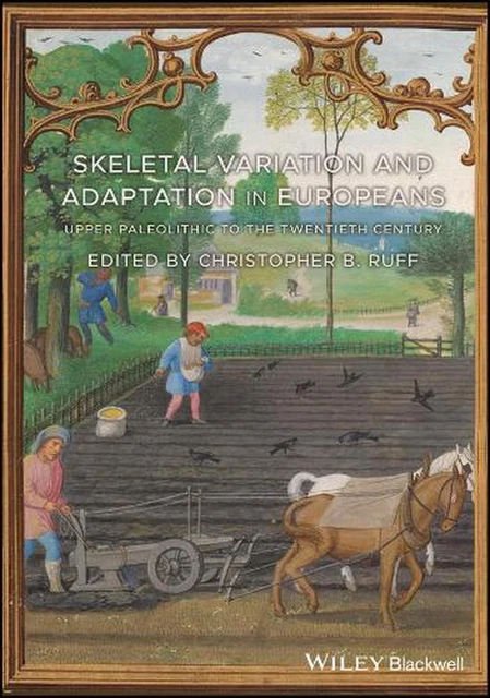 SKELETAL VARIATION AND Adaptation in Europeans: Upper Paleolithic to ...