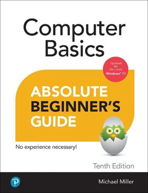 COMPUTER BASICS ABSOLUTE Beginner's Guide, Windows 11 Edition by Mike ...