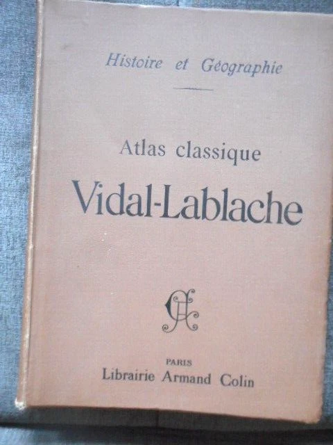HISTOIRE -GÉOGRAPHIE ATLAS Classique Vidal Lablache 1904 Librairie ...