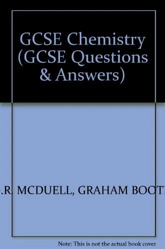 GCSE CHEMISTRY (GCSE QUESTIONS & ANSWERS) by Booth, Graham 1857586077 ...
