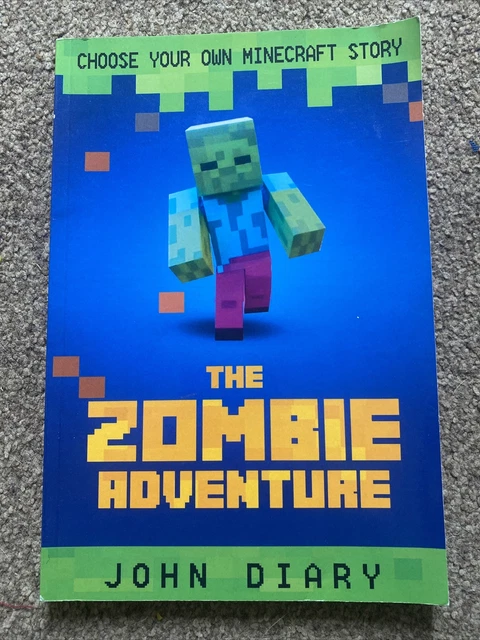 CHOOSE YOUR OWN Story The Minecraft Zombie Adventure. John Diary. Very ...
