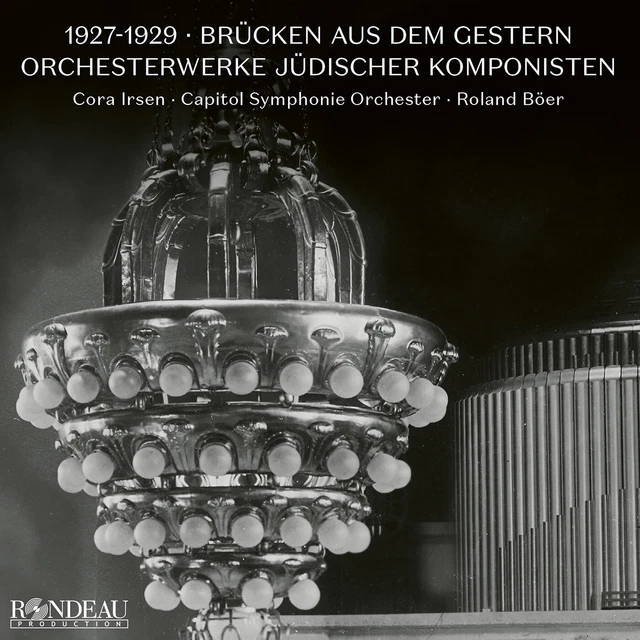 ROLAND BOER 1927-1929: Brücken Aus Dem Gestern: Orchesterwerke ...