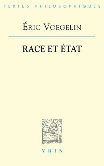 ERIC VOEGELIN: RACE Et Etat by Vrin (French) Paperback Book EUR 73,91 ...