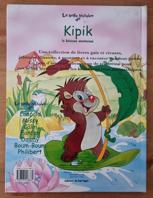 LA BELLE HISTOIRE de Kipik. Le hérisson aventureux. Editions du ...
