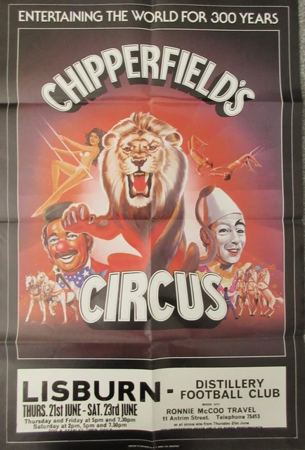 ' CHIPPERFIELD'S CIRCUS' Poster. 300 Years .Lisburn, Distillery ...