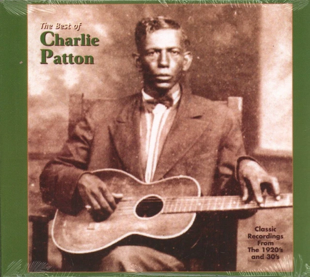 CHARLEY PATTON BEST of Charlie Patton (Classic Recordings From the 1920 ...