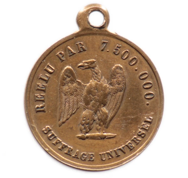 MÉDAILLE LOUIS NAPOLEON BONAPARTE / REELU PAR 7500000 - SUFFRAGE UNI ...
