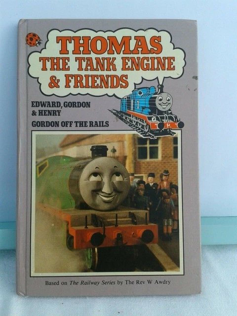 THOMAS THE TANK Engine Hardback Book Edward Gordon & Henry:Gordon Off ...