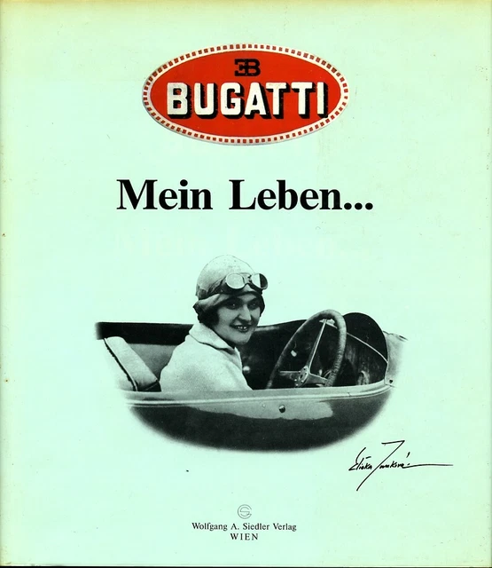 JUNEK, ELISABETH: BUGATTI - Mein Leben... EUR 38,50 - PicClick DE