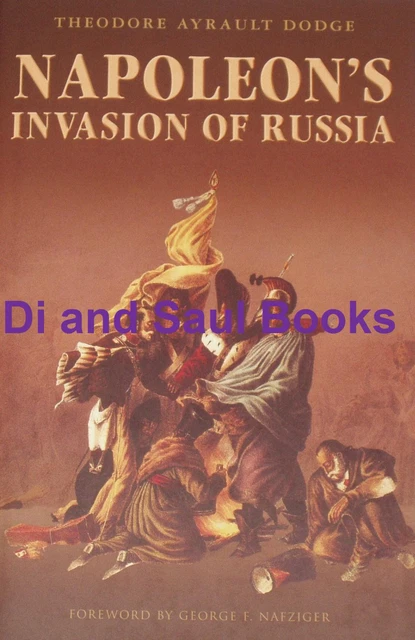 NAPOLEONS INVASION OF RUSSIA 1812 - Napoleonic War NEW BOOK French Army ...