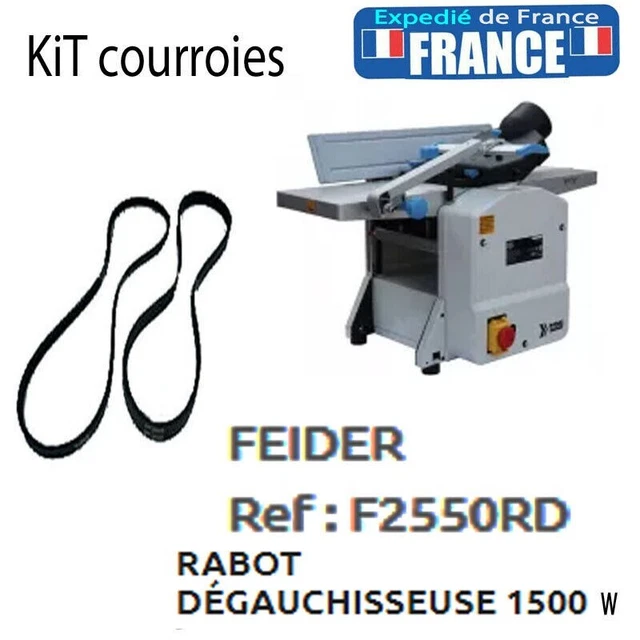 KIT COURROIES Feider Raboteuse Degauchisseuse F1120RD-2 Rabot F1120 RD2 ...