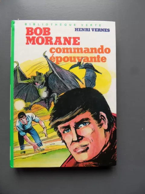 H.VERNES/BOB MORANE/COMMANDO EPOUVANTE Bibliotheque Verte Hachette 1982 ...