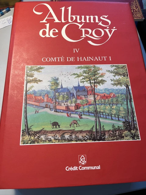 COMTE DE HAINAUT - Album de Croy, Hainaut Tomes 1, 2 et 3 EUR 99,00 ...