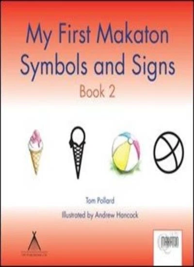 MY FIRST MAKATON Symbols and Signs Book 2,Tom Pollard,David Coze £64.32 ...