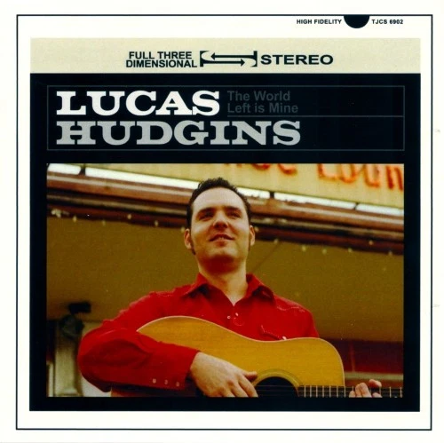 LUCAS HUDGINS - World Left Is Mine (CD 2009) $65.00 - PicClick AU