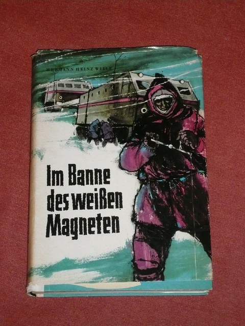 BUCH IM Banne des weißen Magneten DDR Ausgabe 1962 Verlag neues Leben ...