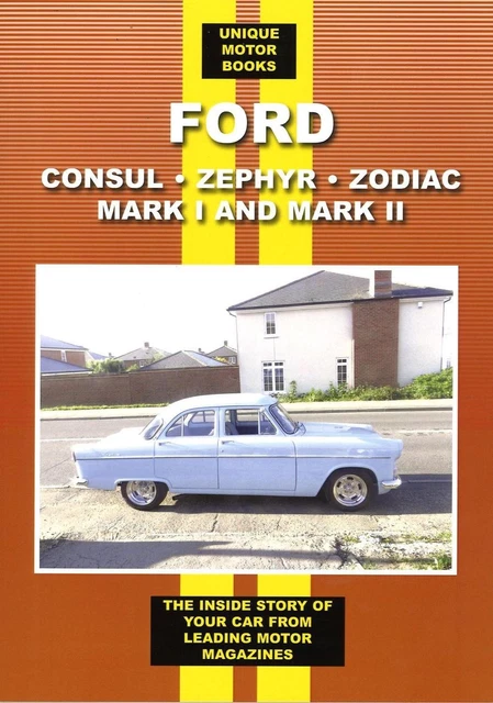 FORD: CONSUL - Zephyr - Zodia - Mark I and Mark II by Colin Pitt ...