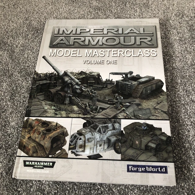 IMPERIAL ARMOUR MODEL Masterclass Volume One - Black Library Warhammer ...
