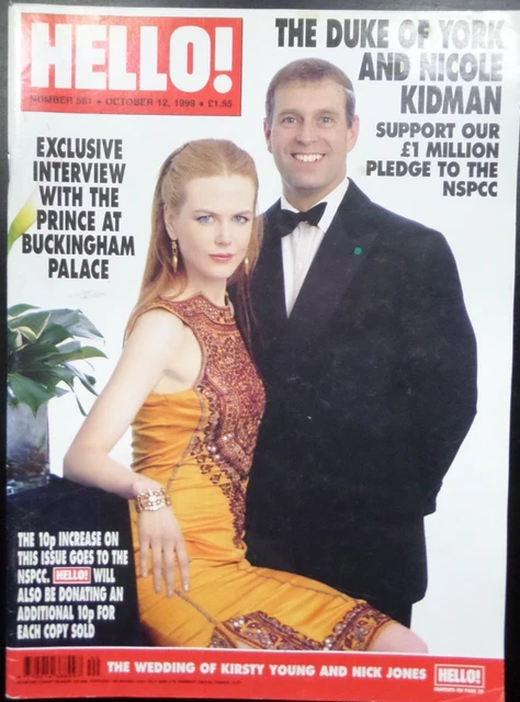 HELLO! MAGAZINE 12TH October 1999, The Duke Of York And Nicole Kidman £ ...