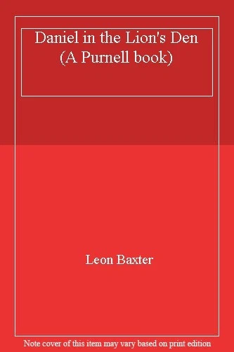 DANIEL IN THE Lion's Den (A Purnell book) By Leon Baxter £75.00 ...