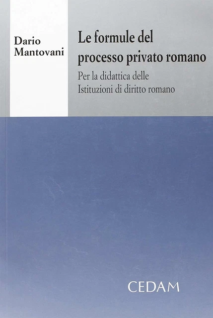 THE FORMULAS OF the Roman private process. For Institutional Education ...