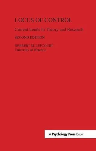 LOCUS OF CONTROL: Current Trends in Theory & Research, Lefcourt ...