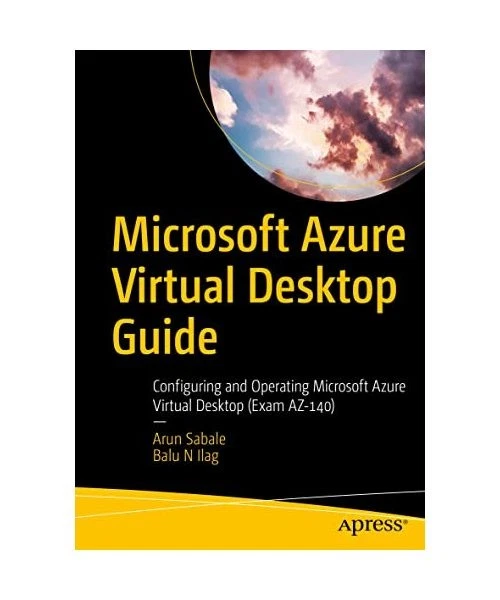 MICROSOFT AZURE VIRTUAL Desktop Guide: Configuring and Operating ...