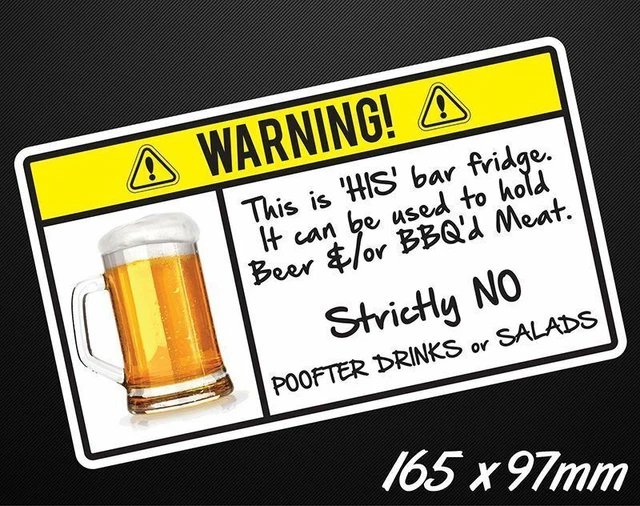 WARNING BEER FRIDGE Sticker/ Decal - Bogan VB No Poofter Man Cave ...
