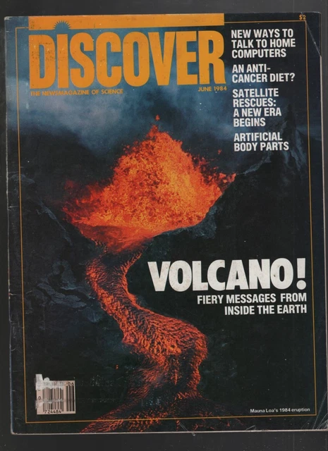 DISCOVER MAGAZINE JUNE 1984 Volcano! Fiery Messages From Inside ...