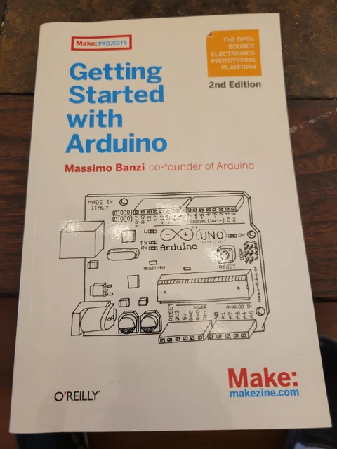 GETTING STARTED WITH Arduino: The Open Source Electronics Prototyping ...