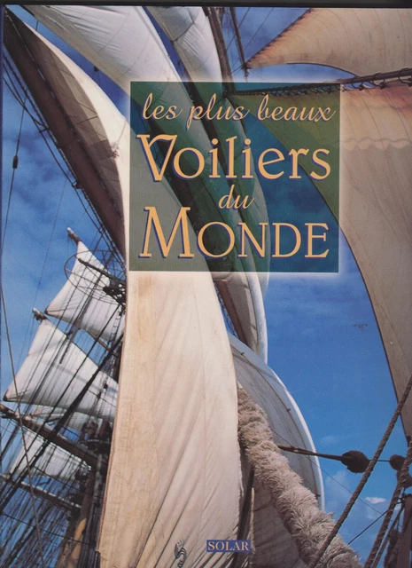 LIVRE VOYAGE - Les plus beaux voiliers du monde - 1997 EUR 8,00 - PicClick FR