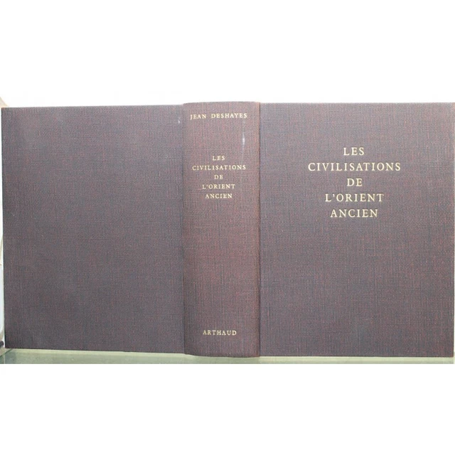 LES CIVILISATIONS DE L'Orient Ancien DESHAYES Jean Arthaud EUR 7,48 ...